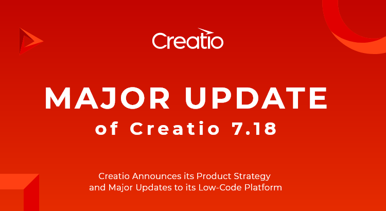 Creatio Announces Its Product Strategy and Major Updates to its Low ...