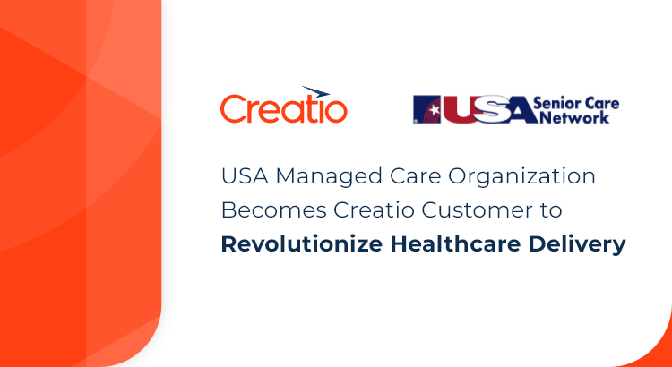 USA Managed Care Organization Becomes Creatio Customer to Revolutionize ...