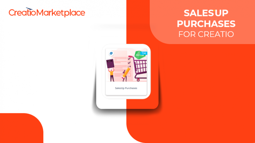SalesUp Purchases for Creatio | Community Creatio