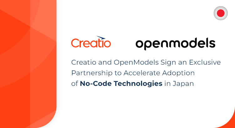 Creatio and OpenModels Sign an Exclusive Partnership to Accelerate Adoption of No-Code ...